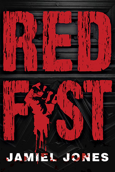 Check Out the book cover for RED FIST – Jamiel Jones the Writer
